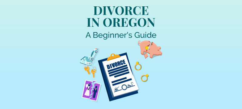 The Ultimate Guide to Getting Divorced in Oregon Divorce Guide