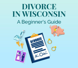 Divorce Laws in Wisconsin (2019 Guide) | Survive Divorce