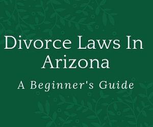 Complete Guide to Filing for Divorce in Arizona | Survive Divorce