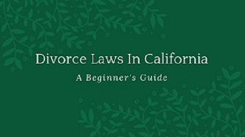 Divorce Laws in California: What You Need to Know - SurviveDivorce.com