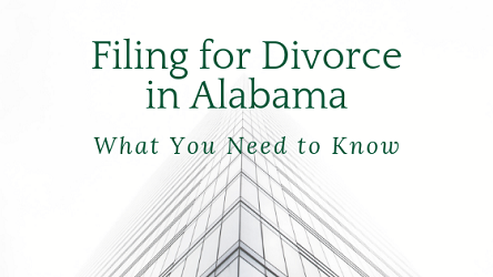 How to File for Divorce in Alabama